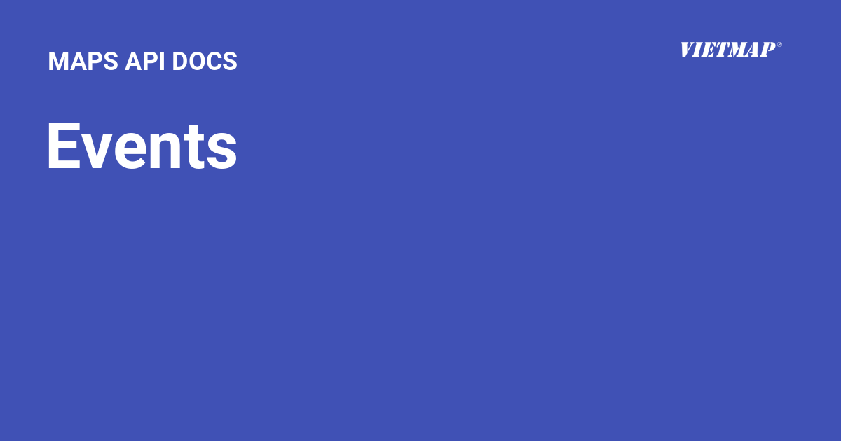 Events - MAPS API DOCS